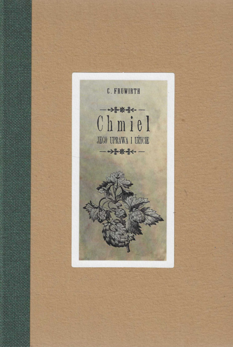 Stara-Szuflada > Chmiel jego uprawa i użycie